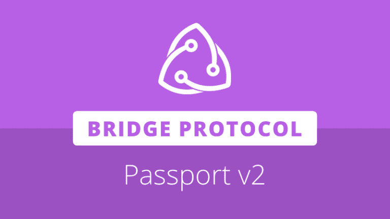Bridge releases Bridge Passport 2.0, updates SDK and Bridge Network ...